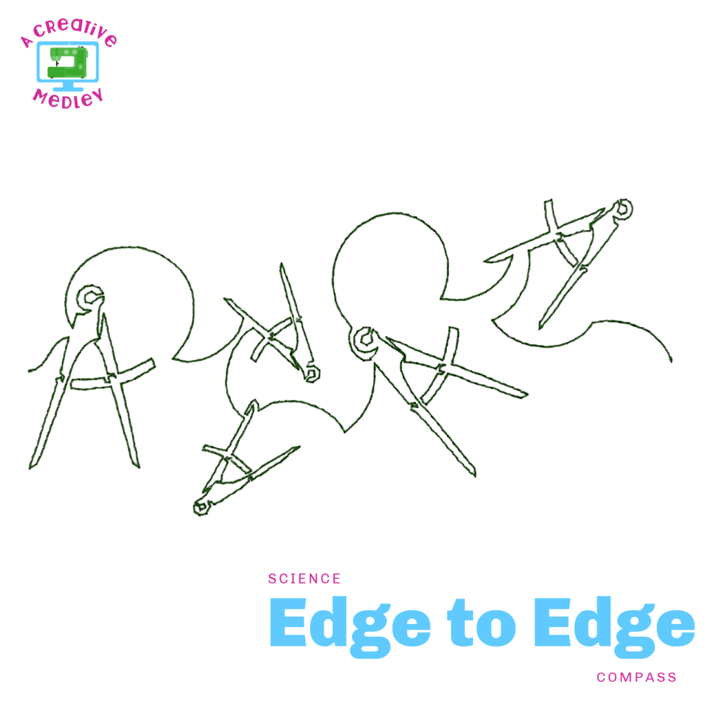 Edge to Edge Science – Compass – A Creative Medley